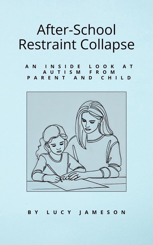 After-School Restraint Collapse (ebook), Lucy Jameson | 9798223388029 ...