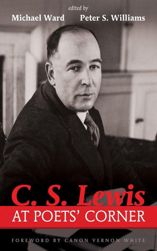 C. S. Lewis at Poets' Corner (ebook) | 9781498202596 | Boeken | bol