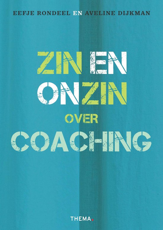 Zin en onzin over coaching (ebook), Eefje Rondeel | 9789462724389 | Boeken | bol