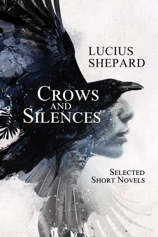 Crows and Silences (ebook), Lucius Shepard | 9781645242185 | Boeken | bol