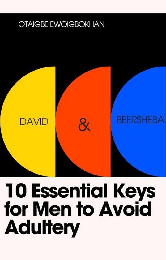 10 Key Biblical Series 2 - David & Beersheba: 10 Essential Keys for Men ...
