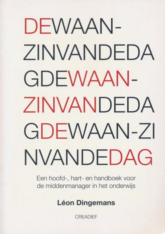 De waan-zin van de dag, Léon Dingemans | 9789082131109 | Boeken | bol