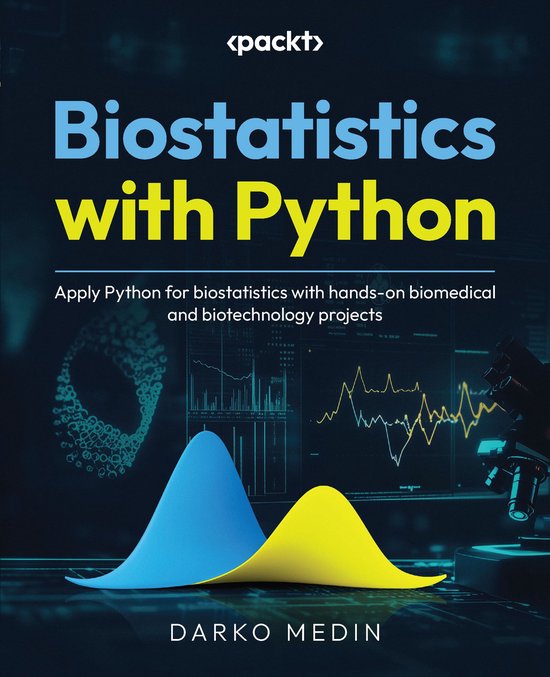 Biostatistics with Python (ebook), Darko Medin | 9781837631834 | Boeken | bol