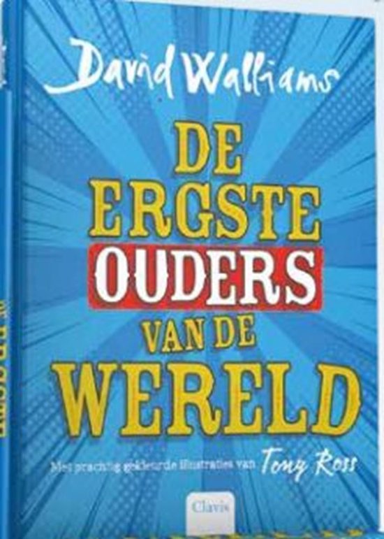 De ergste ouders van de wereld, David Walliams | 9789044840964 | Boeken | bol