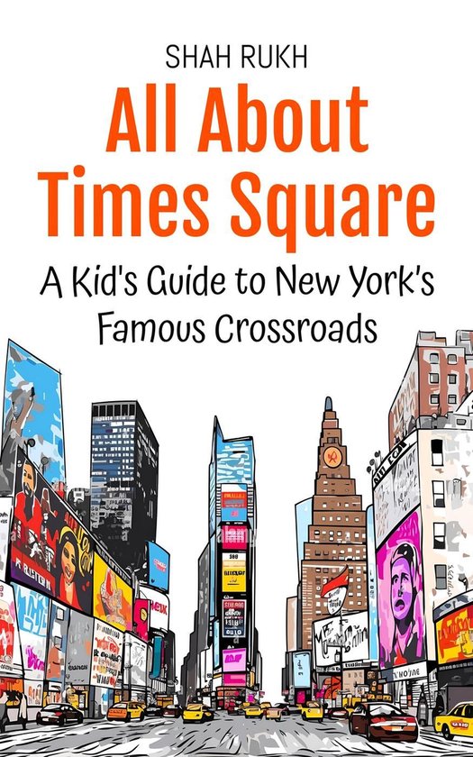Educational Books For Kids 37 - All About Times Square: A Kid's Guide ...