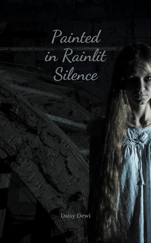 Painted in Rainlit Silence (ebook), Daisy Dewi | 9789908180106 | Boeken ...