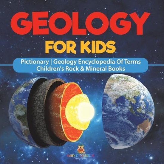Geology For Kids - Pictionary Geology Encyclopedia Of Terms Children's ...