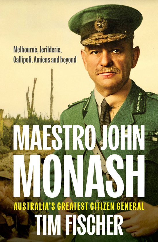 Maestro John Monash (ebook), Tim Fischer | 9781922235602 | Boeken | bol