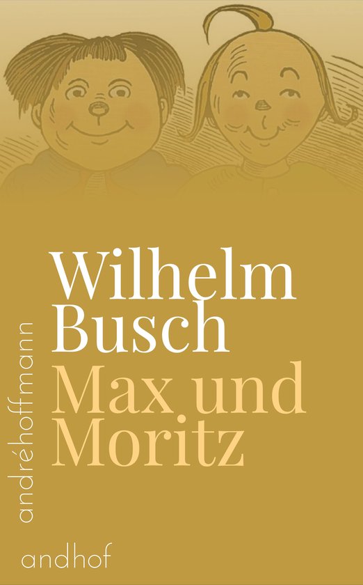 Max und Moritz (ebook), Wilhelm Busch | 9783736429574 | Boeken | bol