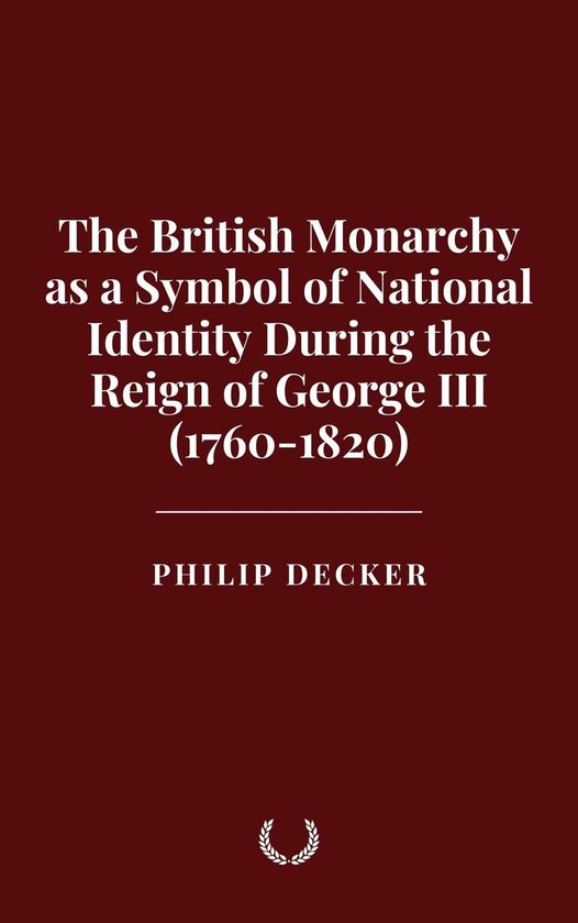 The British Monarchy as a Symbol of National Identity During the Reign ...