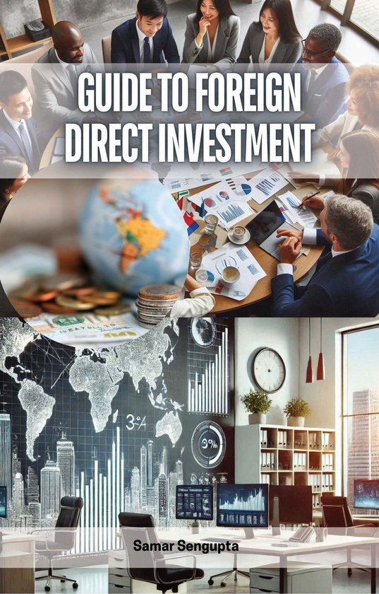 Guide to Foreign Direct Investment (ebook), Samar Sengupta | 9789361526060 | Boeken | bol