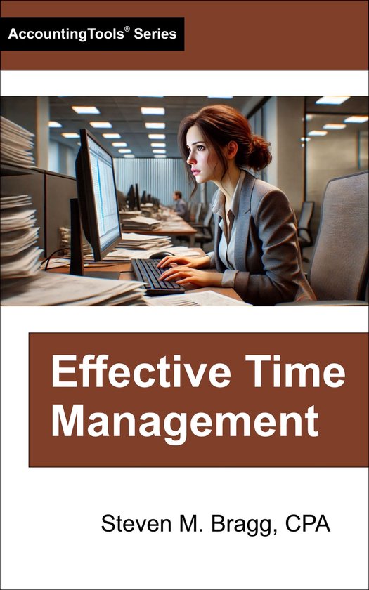 Effective Time Management (ebook), Steven Bragg | 1230008865366 ...