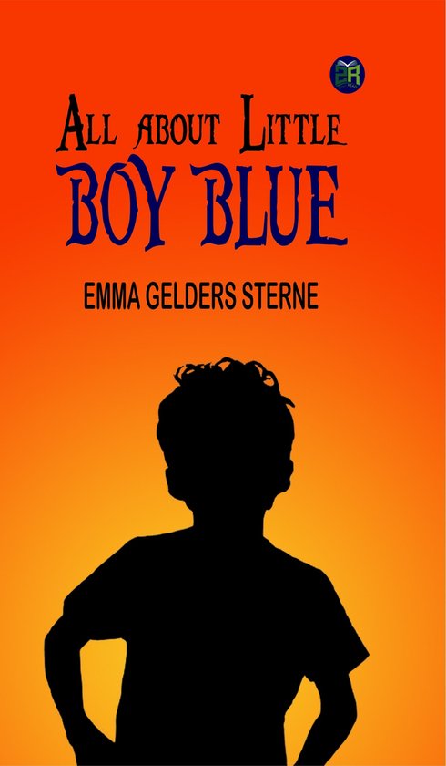 All about Little Boy Blue (ebook), Emma Gelders Sterne | 9789369759538 ...