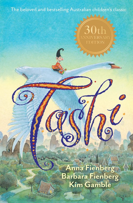 Tashi 30th Anniversary Edition, Anna Fienberg | 9781761181450 | Boeken ...