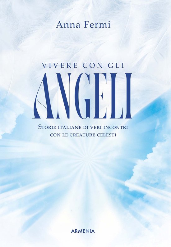 Vivere con gli angeli (ebook), Anna Fermi | 9788834436776 | Boeken | bol