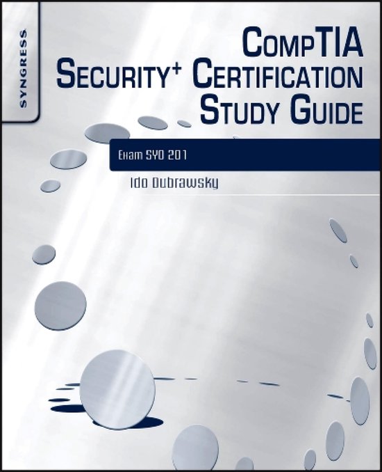 CompTIA Security+ Certification Study Guide (ebook), Ido Dubrawsky | 9781597495400 |... | bol