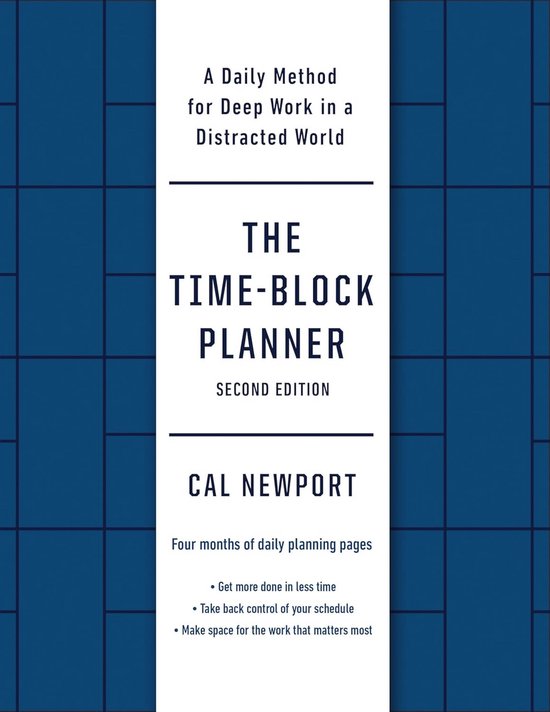 Tijdblok Planner: Dagelijkse Methode voor Diep Werk in een Afgeleide ...