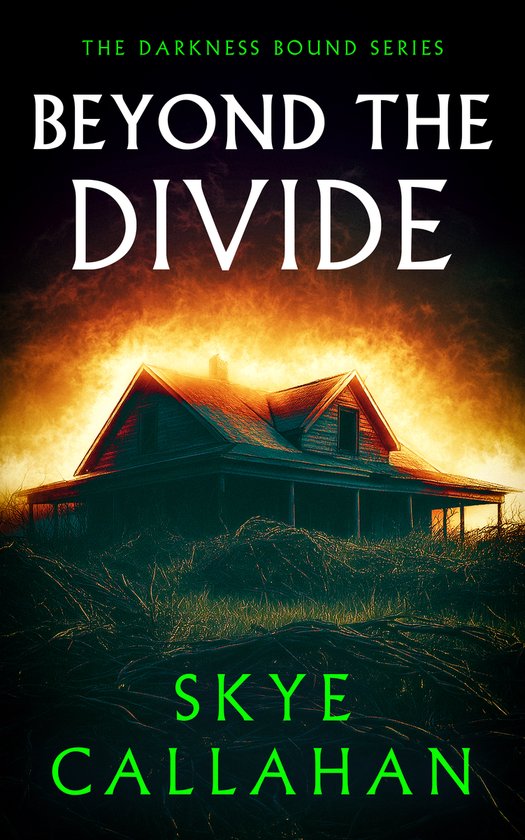 Darkness Bound- Beyond the Divide, Skye Callahan | 9781036711672 ...