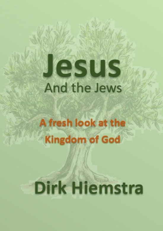 Jesus and the Jews, Dirk Hiemstra | 9789465381572 | Boeken | bol