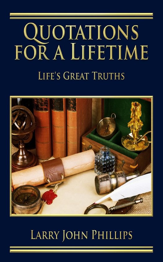 Quotations For a Lifetime (ebook), Larry John Phillips | 9781958640845 ...