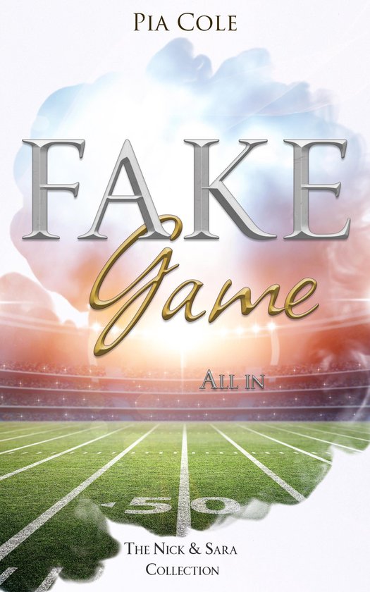 Fake Game - Sammelband 1 - Fake Game: All in (ebook), Pia Cole ...