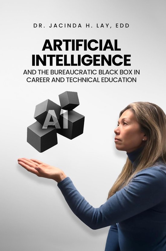 ARTIFICIAL INTELLIGENCE AND THE BUREAUCRATIC BLACK BOX IN CAREER AND ...