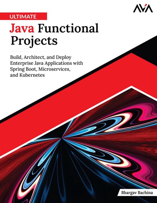 Ultimate Java Functional Projects (ebook), Bhargav Bachina | 9789349888296 | Boeken | bol