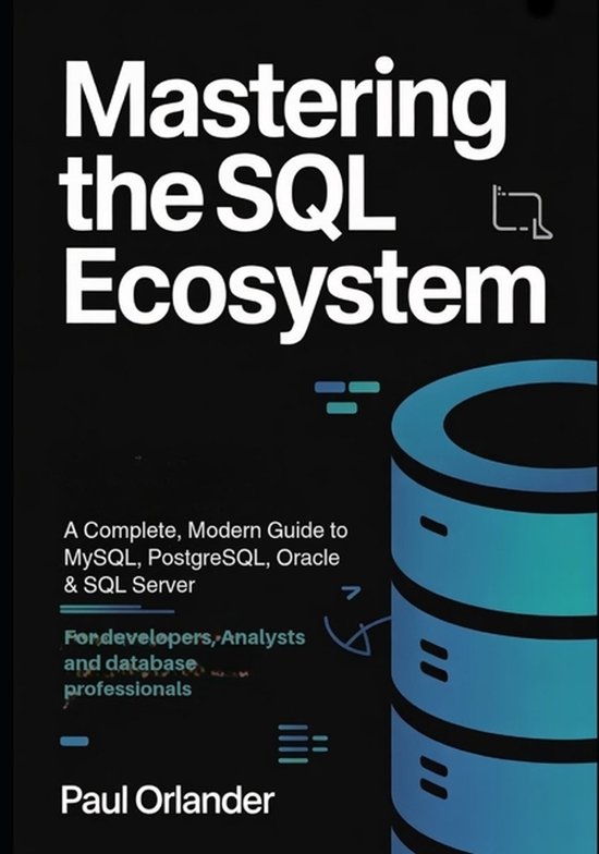 Mastering the SQL Ecosystem | 9798277533116 | Paul Orlander | Boeken | bol