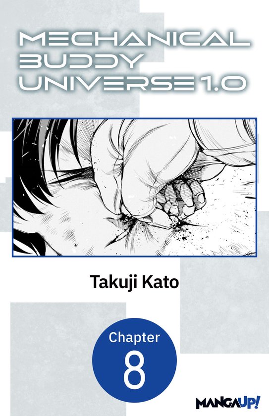 Mechanical Buddy Universe 1.0 CHAPTER SERIALS 8 - Mechanical Buddy ...