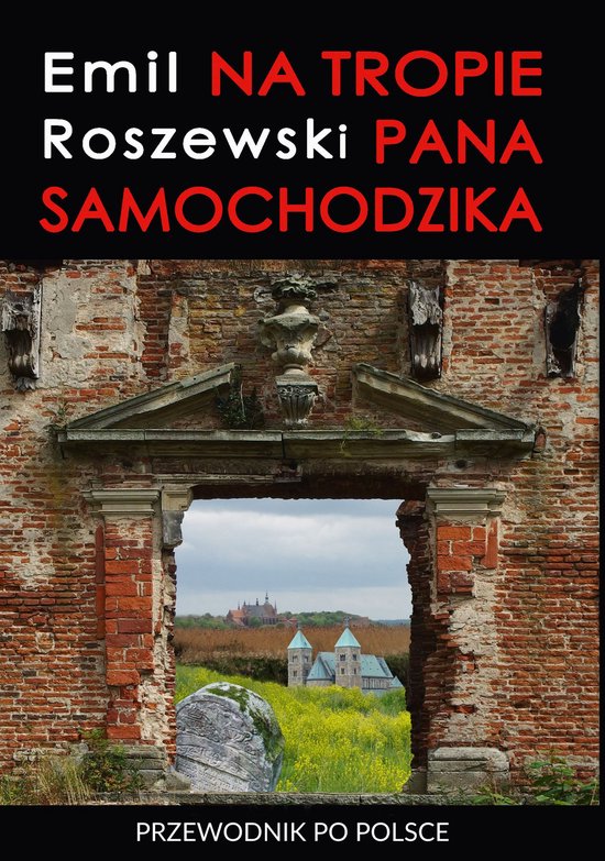 Na tropie Pana Samochodzika - Emil Roszewski - boek in het Pools ...