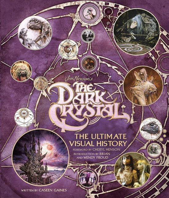 The Dark Crystal Ultimate Visual History - Achter de Schermen van de ...