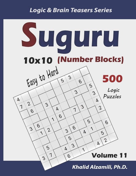 Suguru Logische Puzzelspellen: 500 Uitdagende Cijferblok Puzzels (10x10 ...