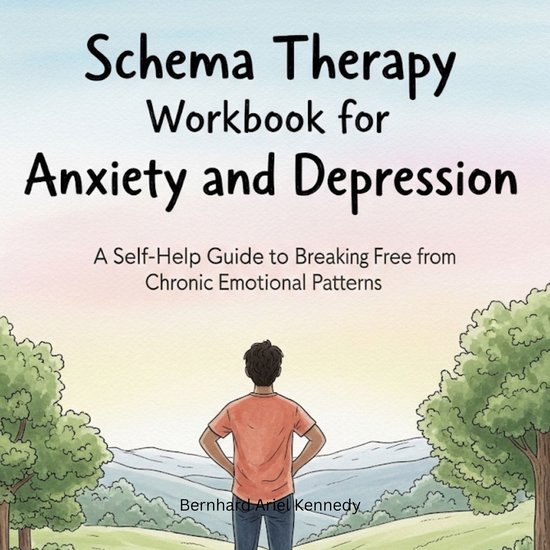 Schema Therapy Workbook for Anxiety and Depression, Bernhard Ariel ...