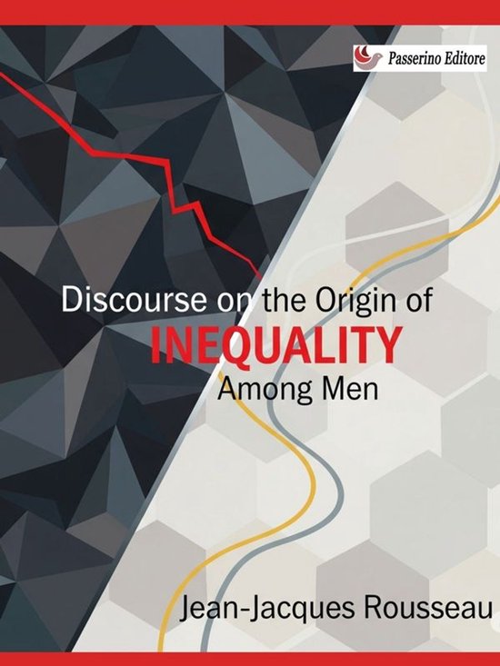 Discourse on the Origin of Inequality Among Men (ebook), Jean-Jacques ...