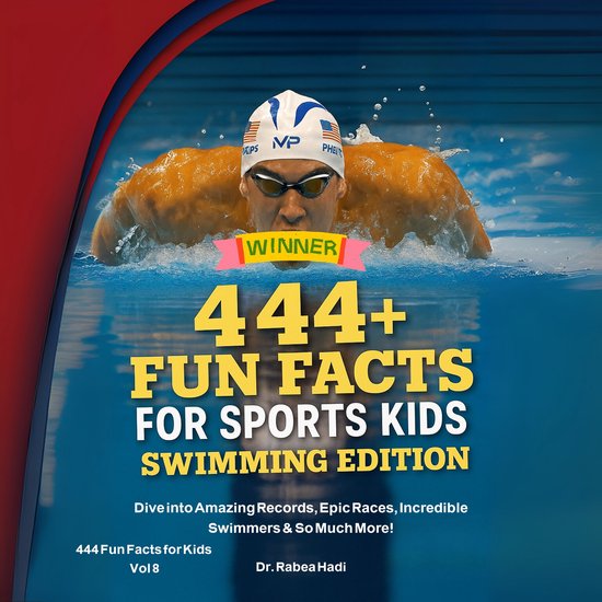 444 Fun Facts for Sports Kids: Swimming Edition: Dive into Amazing ...