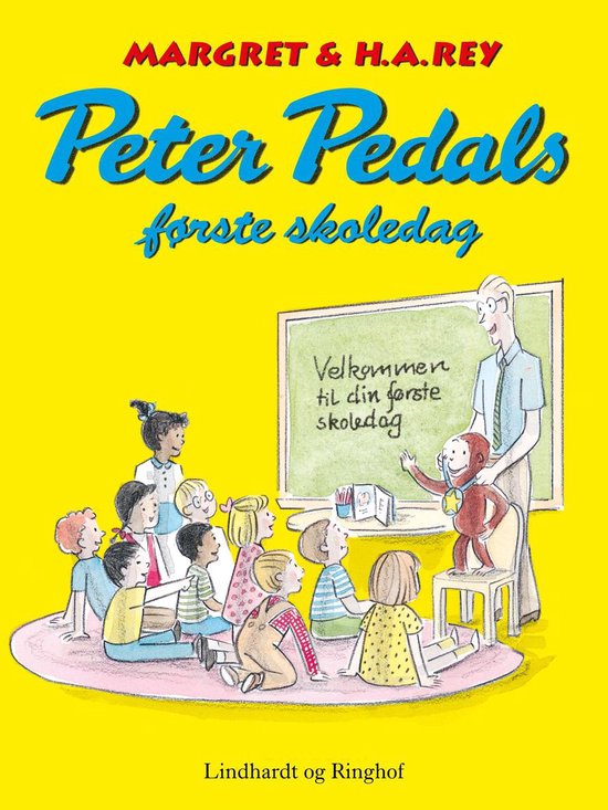 Peter Pedal - Peter Pedals første skoledag (ebook), Margret Og H.A. Rey ...
