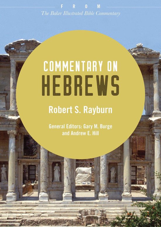 Commentary on Hebrews (ebook), Robert S. Rayburn | 9781493424764 ...