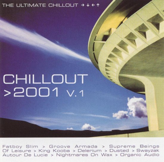 Chillout 2001: The Ultimate Chillout, Supreme Beings Of Leisure | CD ...