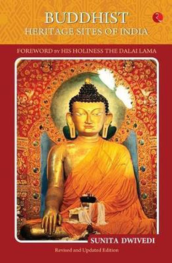 BUDDHIST HERITAGE SITES OF INDIA, Sunita Dwivedi | 9788129142375 ...