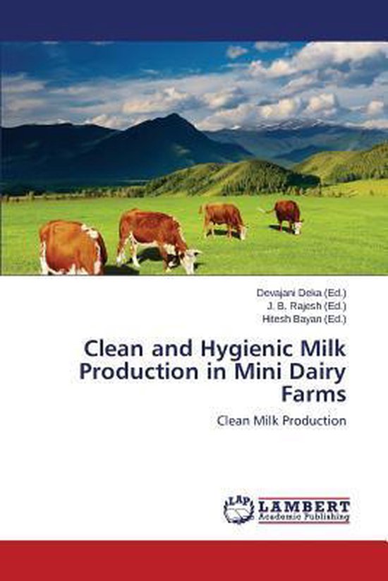 Clean and Hygienic Milk Production in Mini Dairy Farms | 9783659585722 ...