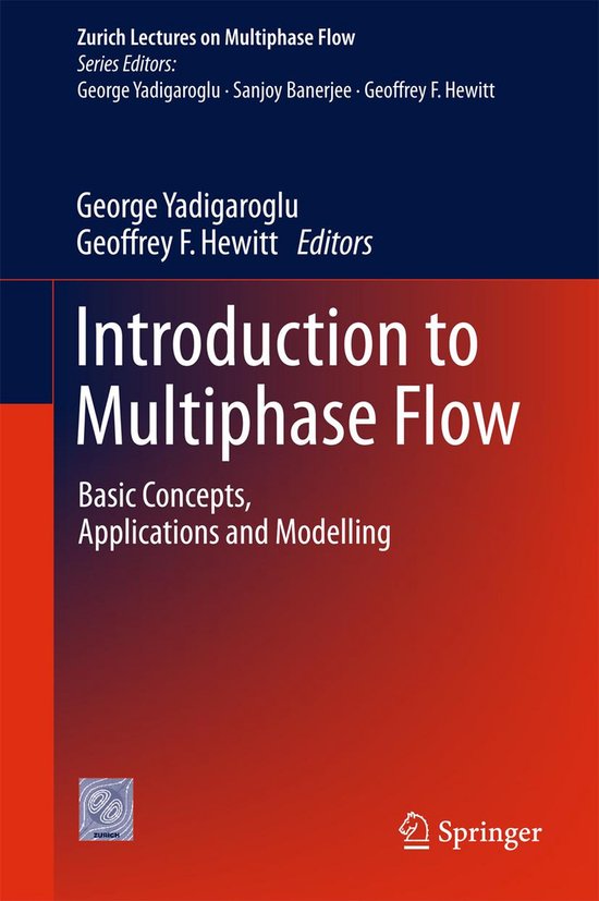 Zurich Lectures on Multiphase Flow - Introduction to Multiphase Flow ...