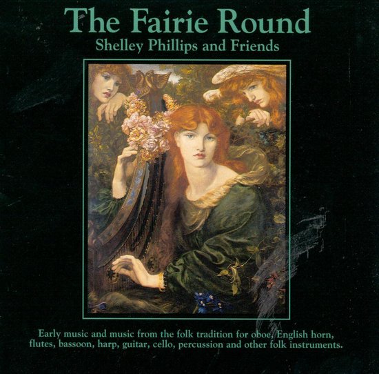 Fairie Round, Shelley Phillips and Friends | Muziek | bol