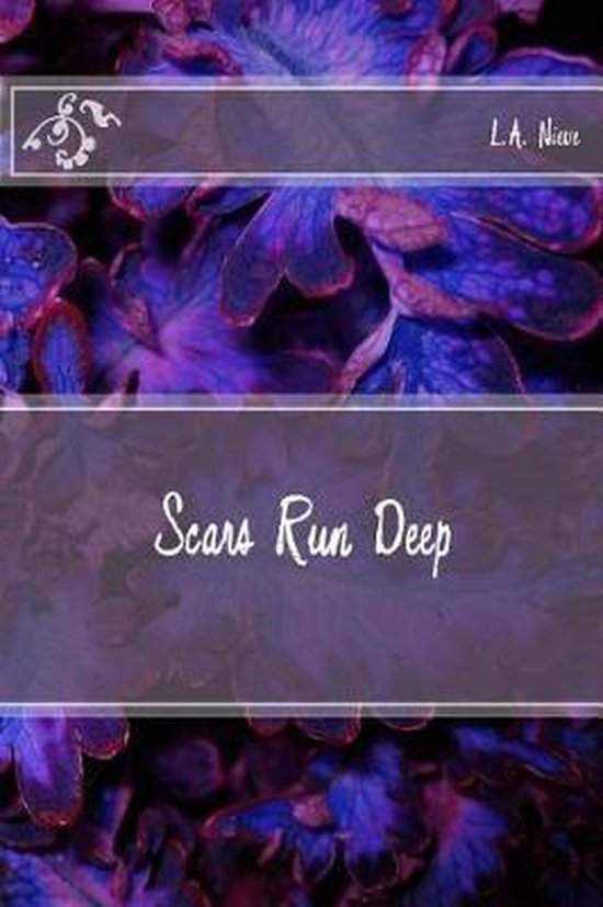 Scars Run Deep, L a Nieve | 9781502827104 | Boeken | bol.com