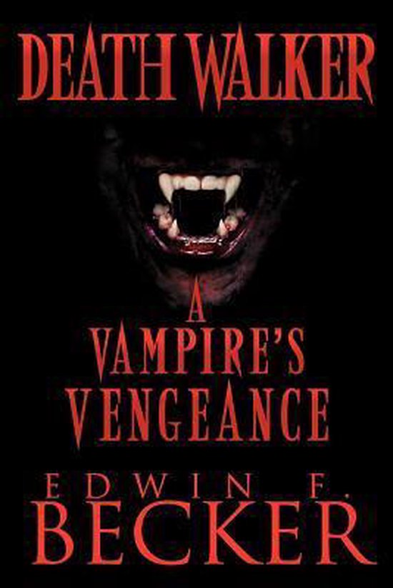 DeathWalker, Edwin F. Becker | 9781467062602 | Boeken | bol.com