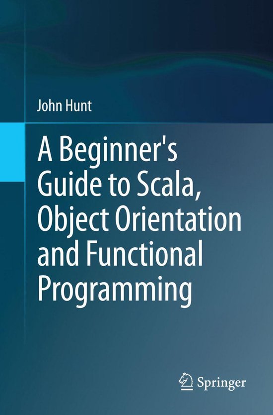 A Beginner's Guide to Scala, Object Orientation and Functional Programming (ebook),... | bol.com
