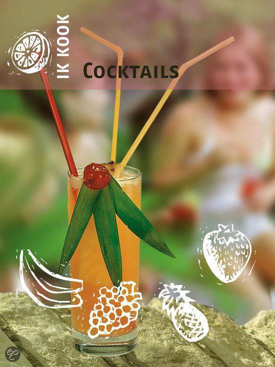 Cocktails Ik Kook, Onbekend | 9789036625661 | Boeken | bol