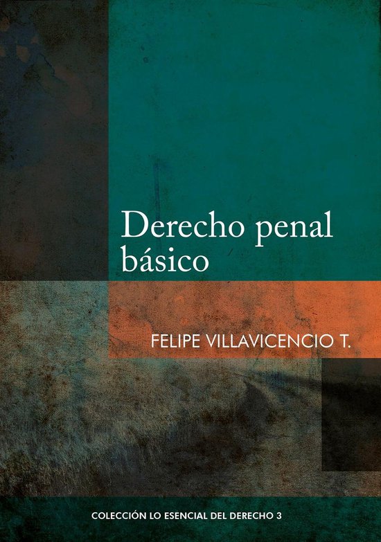 Colección Los Esencial del Derecho 3 - Derecho penal básico (ebook ...