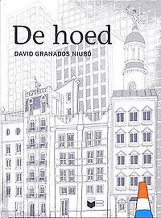 De hoed, David Granados Niubo | 9789059275218 | Boeken | bol