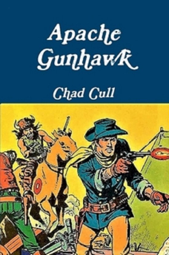 Apache Gunhawk (ebook), Monogram Press | 9781370690787 | Boeken | bol