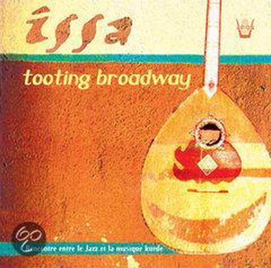 Tooting Broadway, Issa | CD (album) | Muziek | bol.com